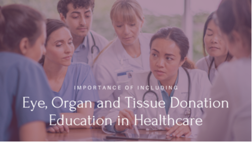 Importance of Including Eye, Organ, and Tissue Donation Education in ...